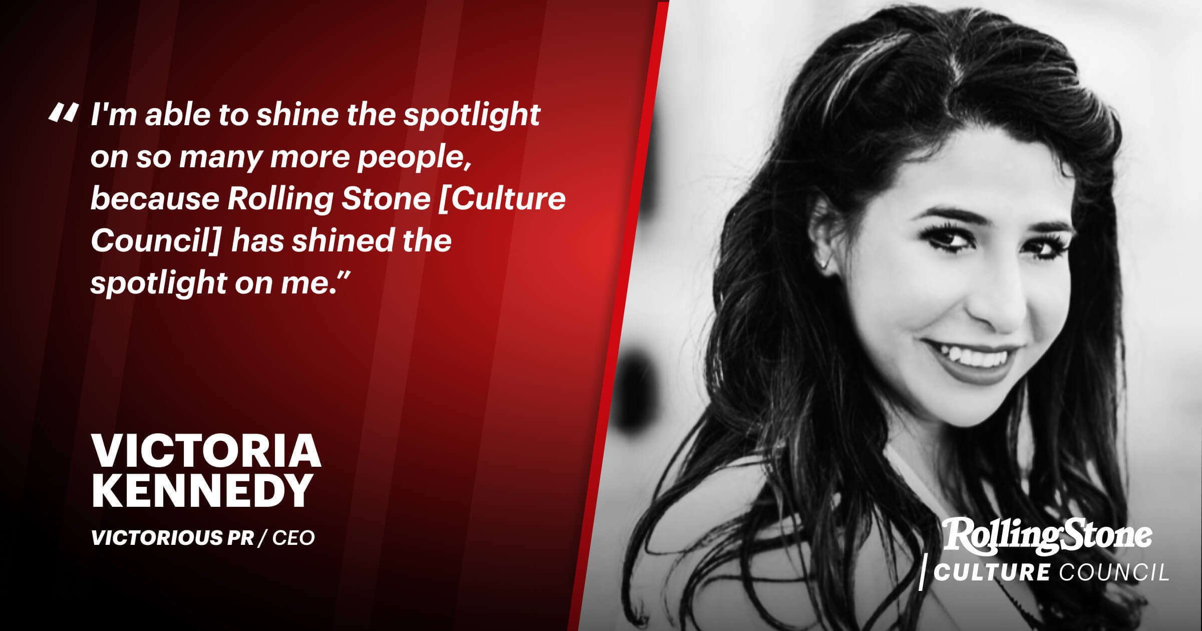 Rolling Stone Culture Council Shines a Spotlight on Victoria Kennedy